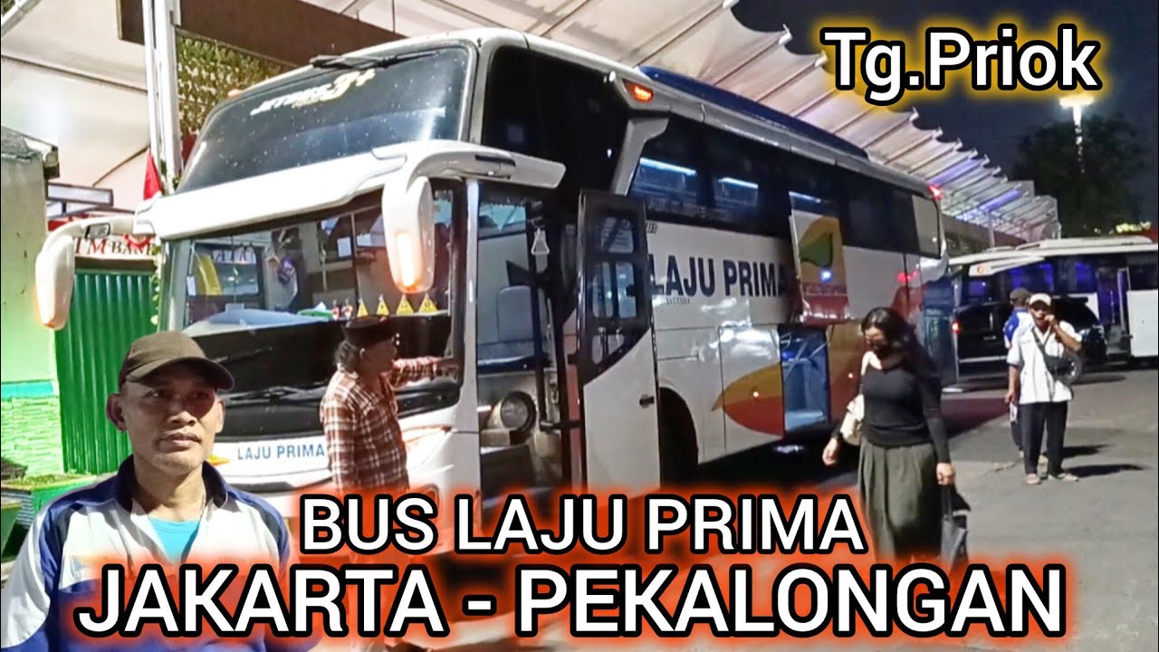 Bus Laju Prima Tanjung Priok !! Jakarta Pekalongan, Via Kanci,Losari ...