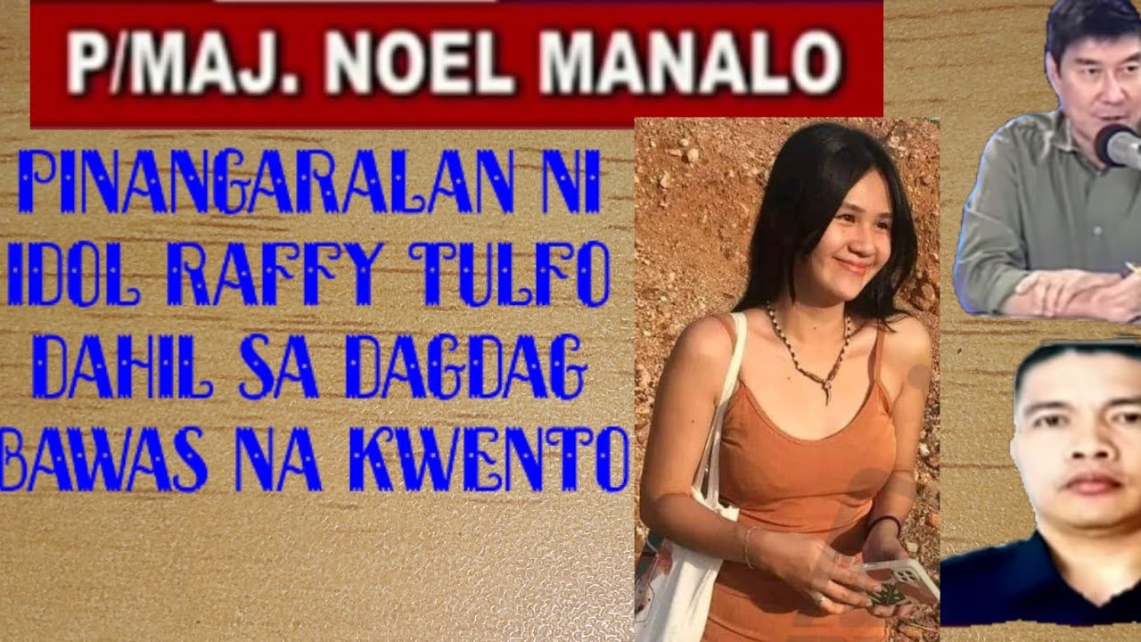P/MAJ. NOEL MANALO NAGSALITA NA !.#raffytulfoinaction #Jovelyngallenoupdate - YouTube