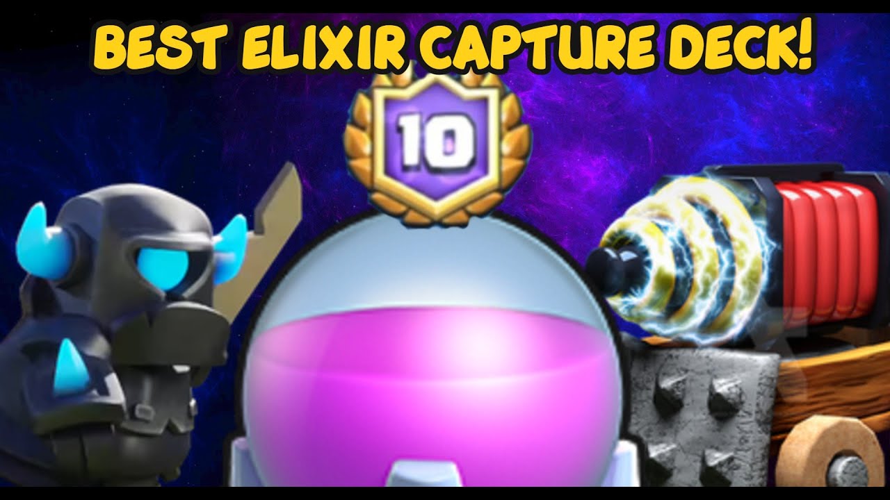 BEST DECK FOR ELIXIR CAPTURE CHALLENGE IN CLASH ROYALE! - YouTube