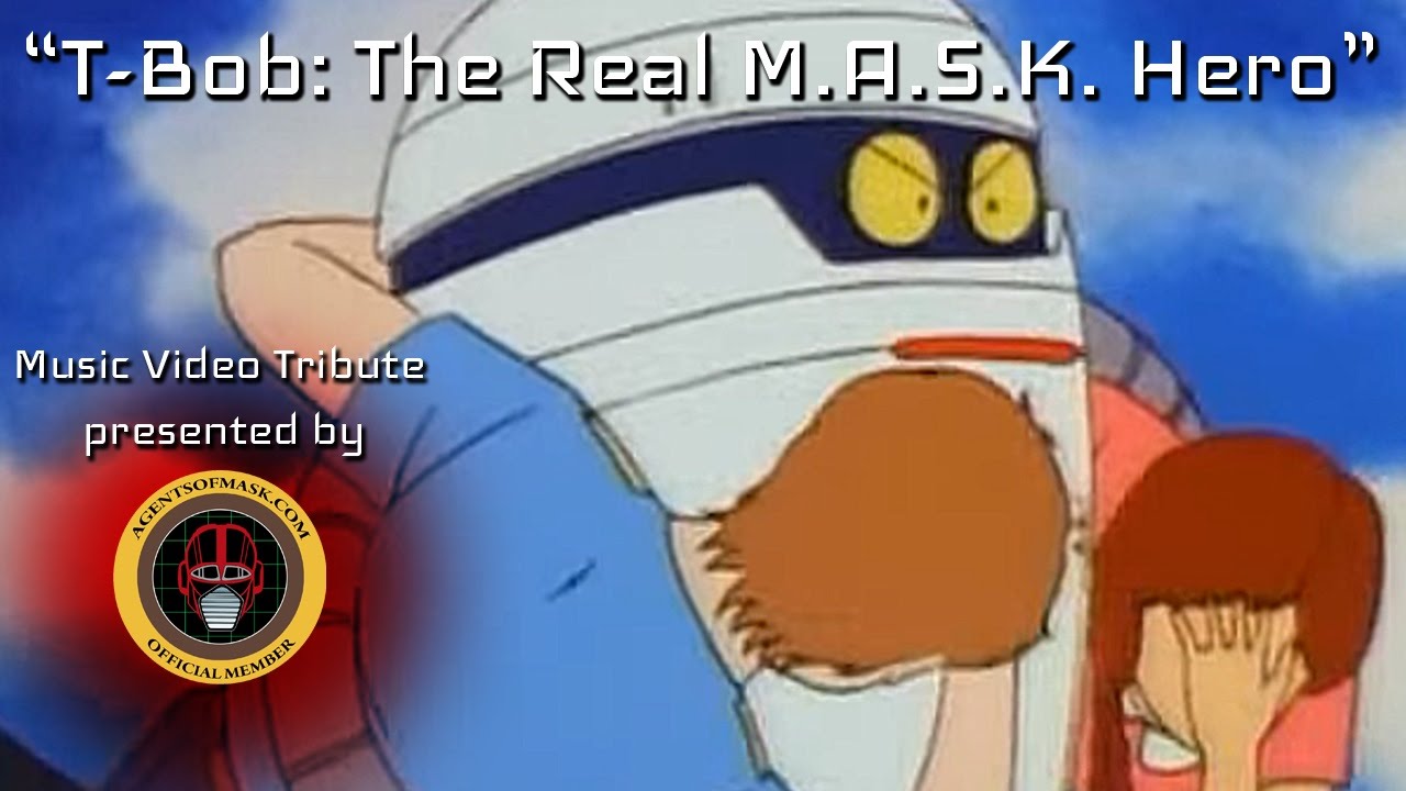 "T-Bob: The Real M.A.S.K. Hero" Music Video Tribute - YouTube