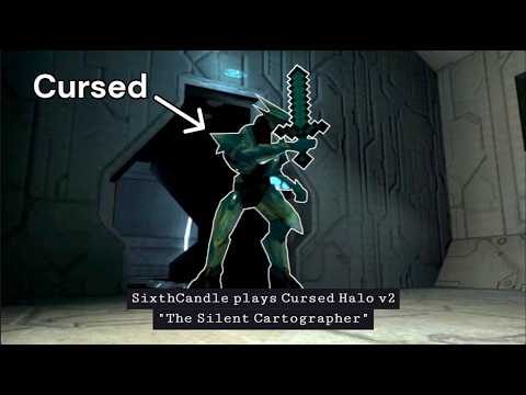 SixthCandle plays Cursed Halo v2 - The Silent Cartographer