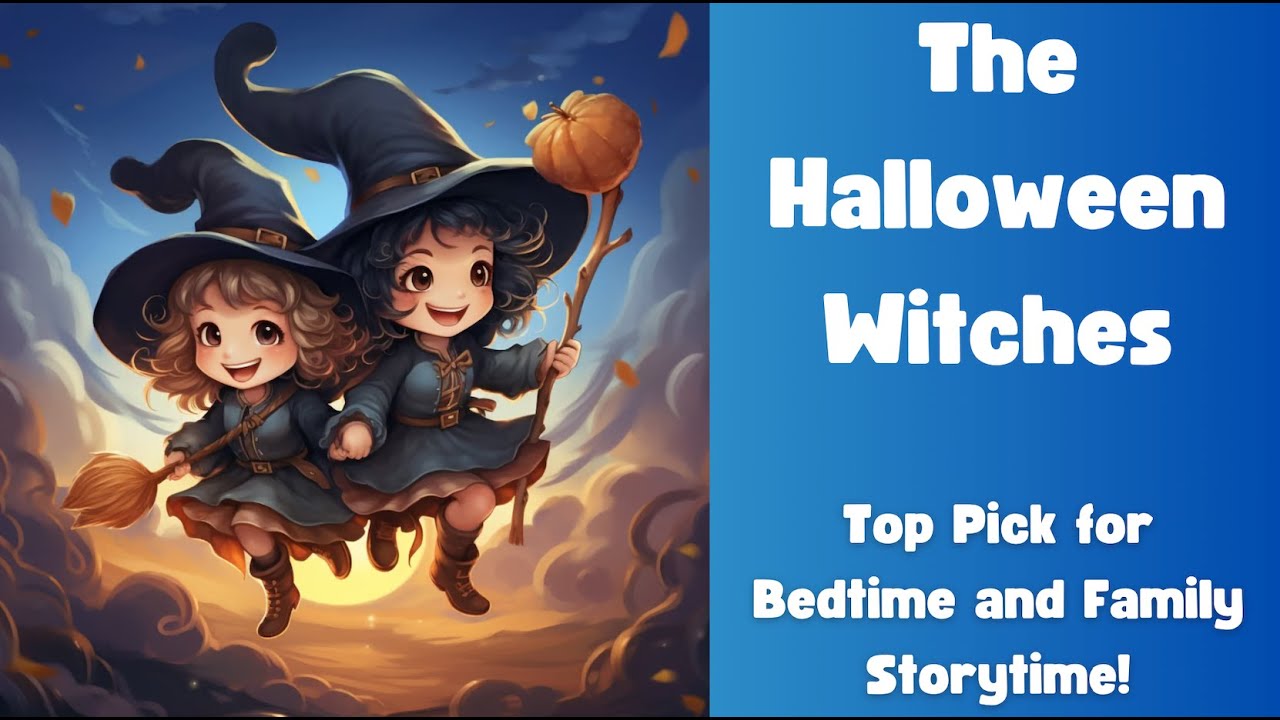 The Halloween Witches: A Fun and Magical Bedtime Story for Kids ...