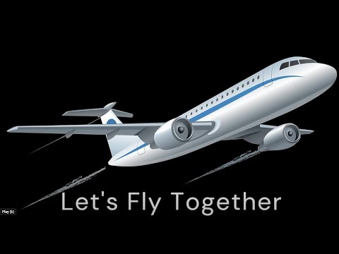 Let's Fly Together - YouTube