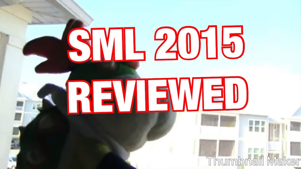 SML 2015 REVIEWED! - YouTube