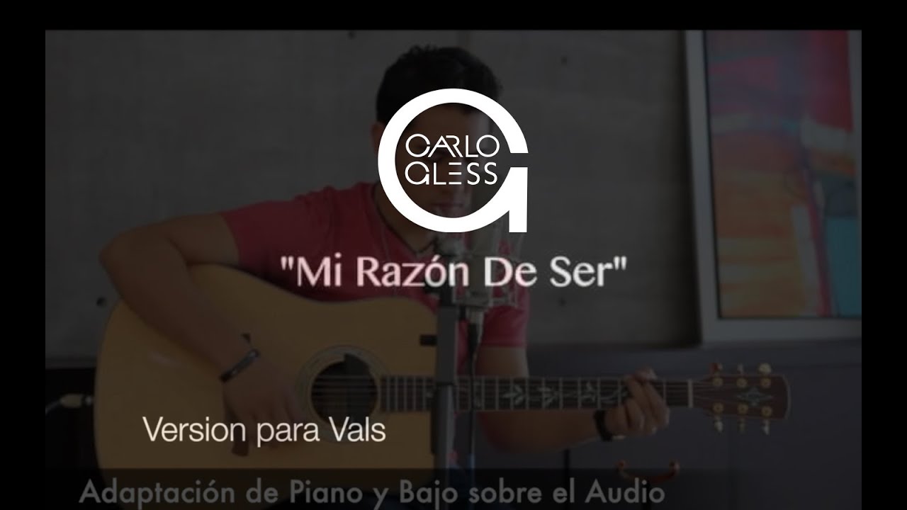 Mi Razón De Ser "Version para Vals" (Banda MS) - @CarloGless - YouTube