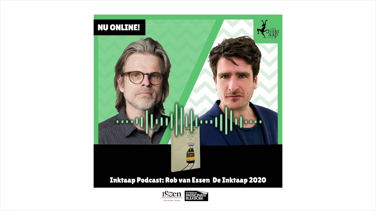 Rob van Essen over ‘De goede zoon’ | De Inktaap Podcast 2020 - YouTube