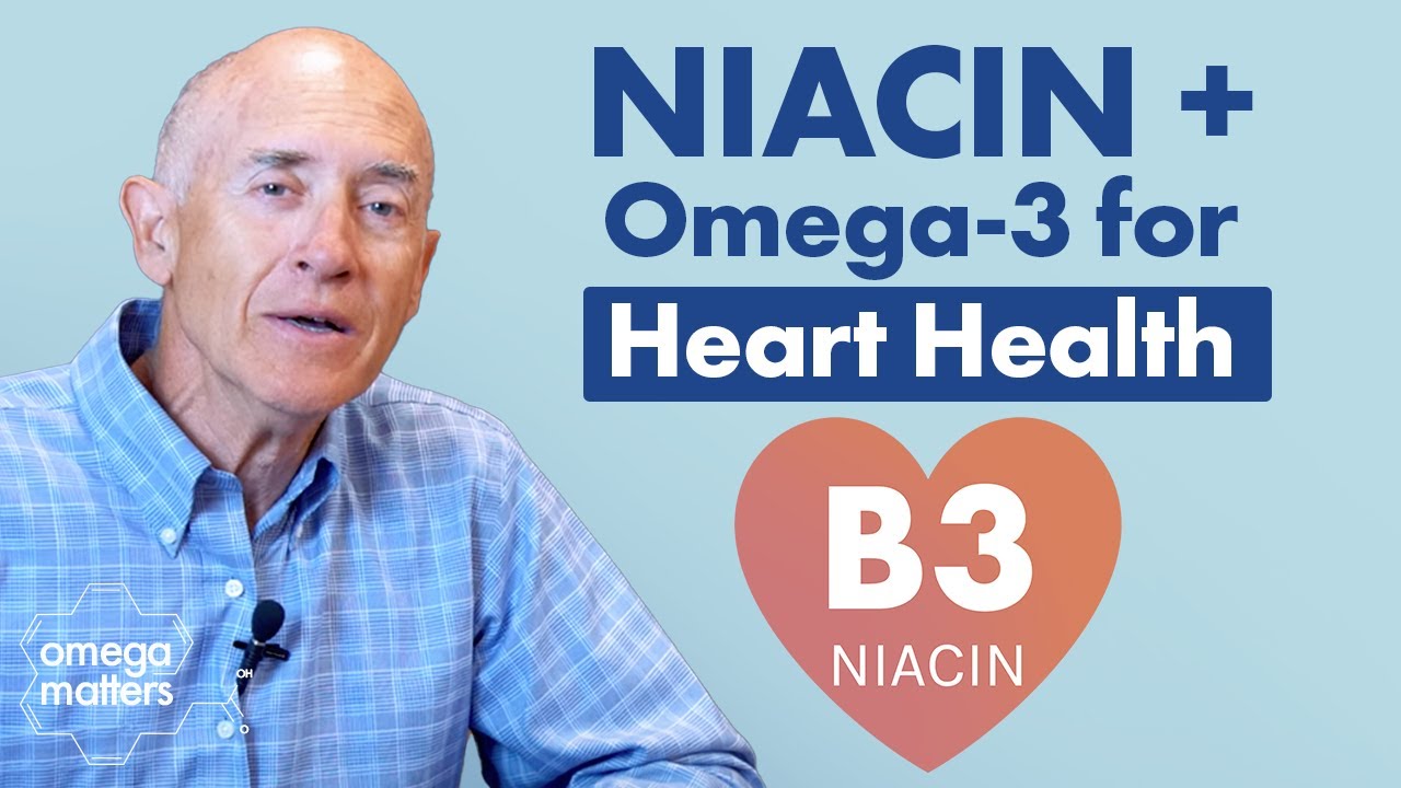 OmegaMatters - Episode 36 - Omega-3 & Niacin for Heart Health (Why So ...