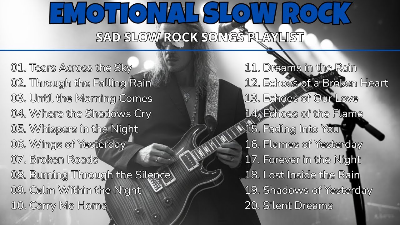 THE ULTIMATE 20 EMOTIONAL SAD ROCK SONGS PLAYLIST 2025 TOP SELECTION💔 ...