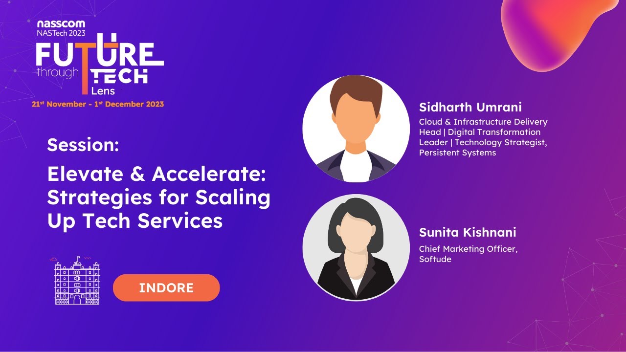 #NASTech2023 | Elevate & Accelerate Strategies for Scaling Up Tech Services - YouTube