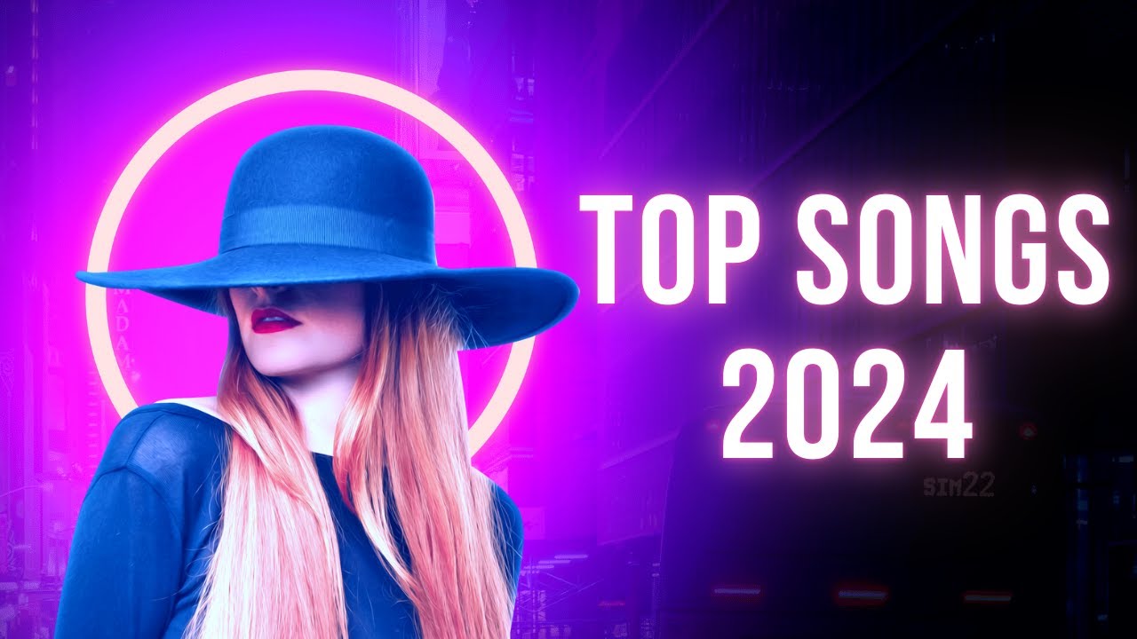TOP SONGS 2024 | Best New Music Hits | Trending Songs | Top Charts ...