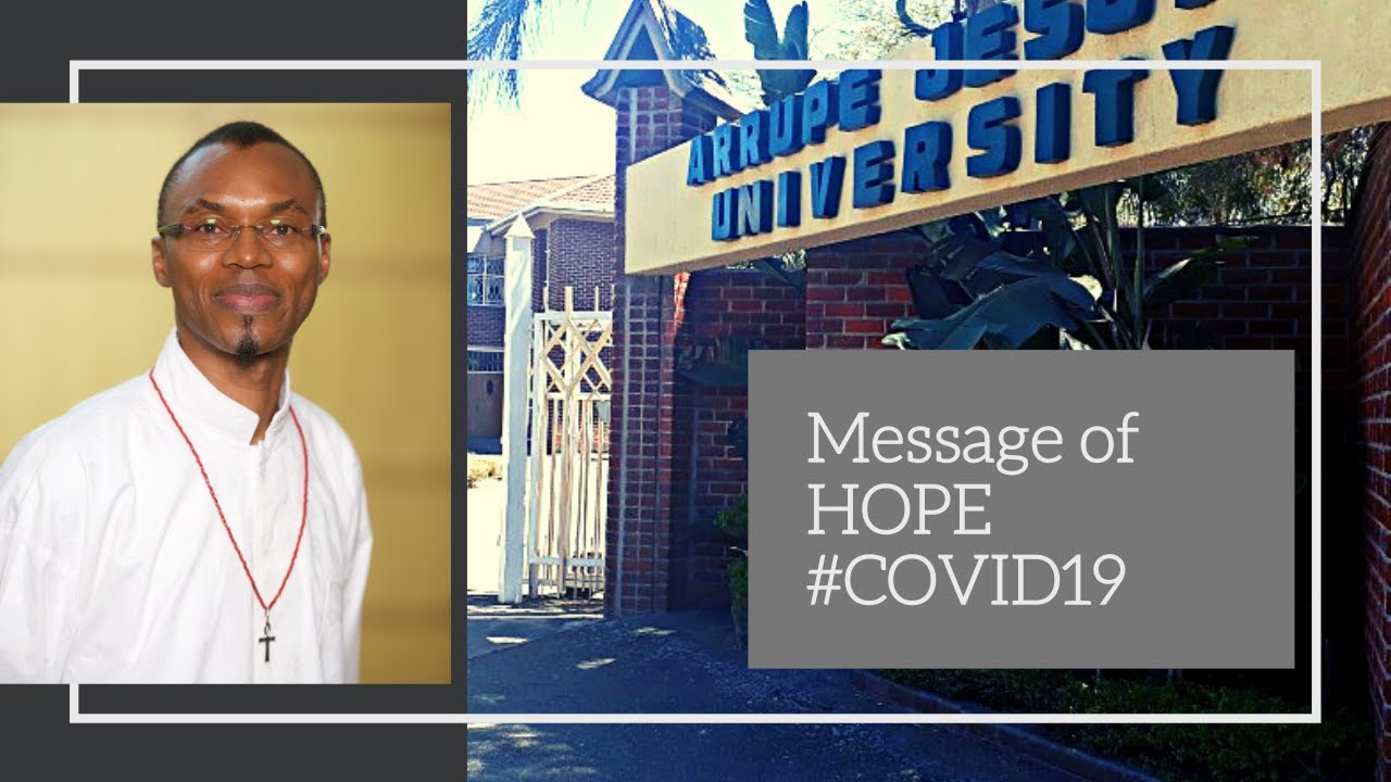A message of hope amidst #COVID19 for AJU by the Chancellor, Fr ...