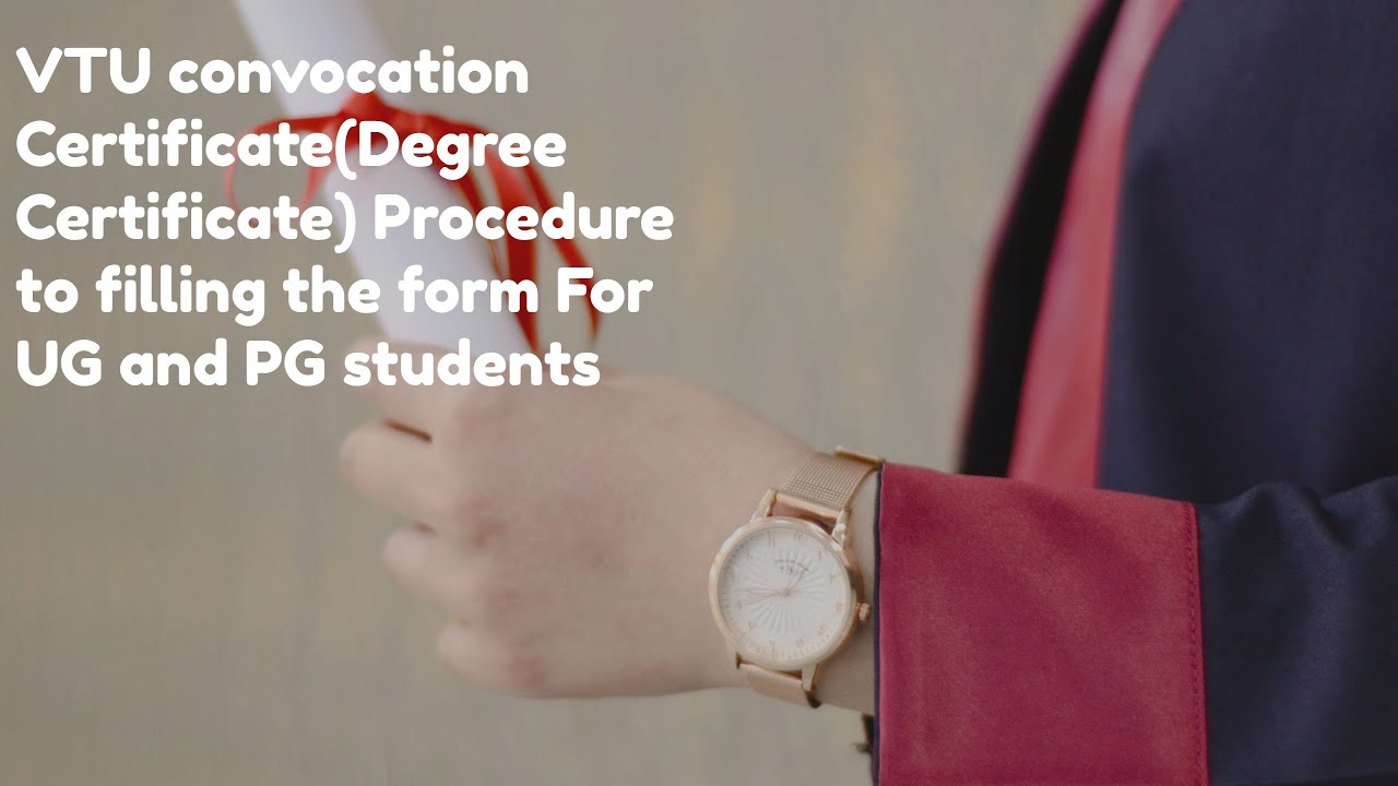 VTU convocation Certificate(Degree Certificate) Procedure to filling ...
