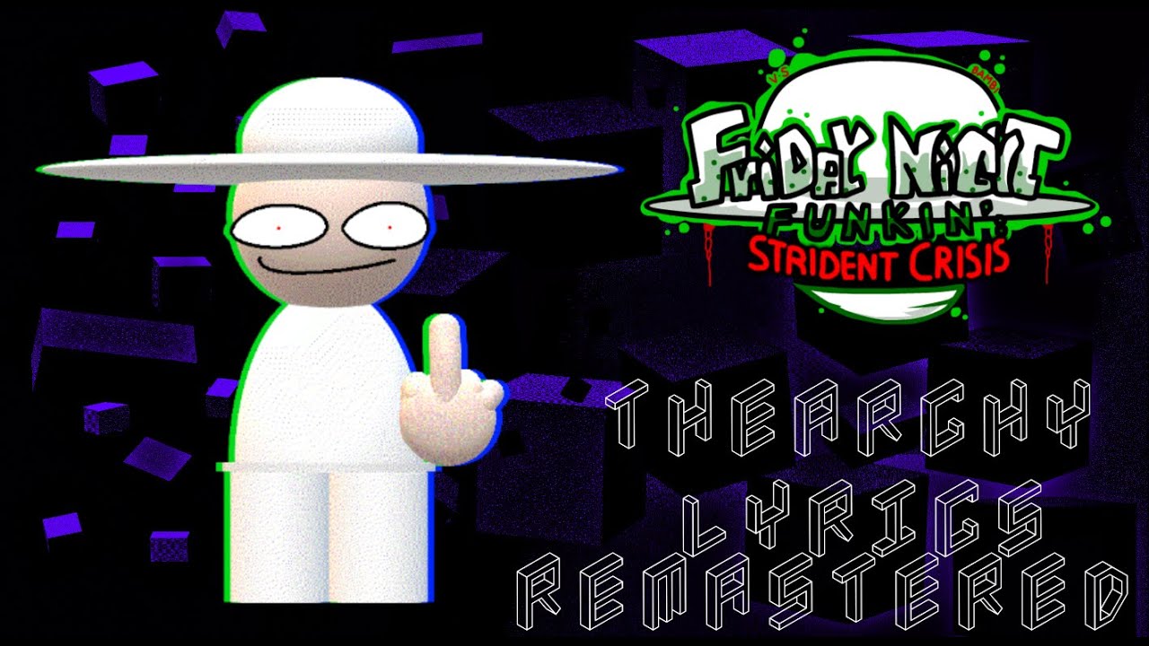 thearchy lyrics remake | Friday Night Funkin' Strident Crisis - YouTube