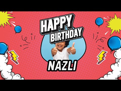 İyi Ki Doğdun Nazlı! | İsme Özel Doğum Günü Şarkısı | Mutlu Yıllar Nazlı