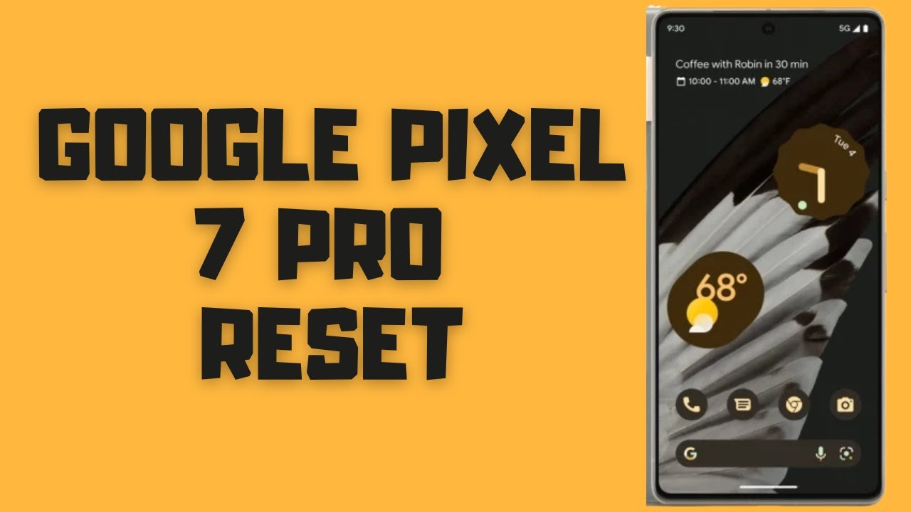 Google Pixel 7 pro Reset : Comment réinitialiser les paramètres d'usine ...