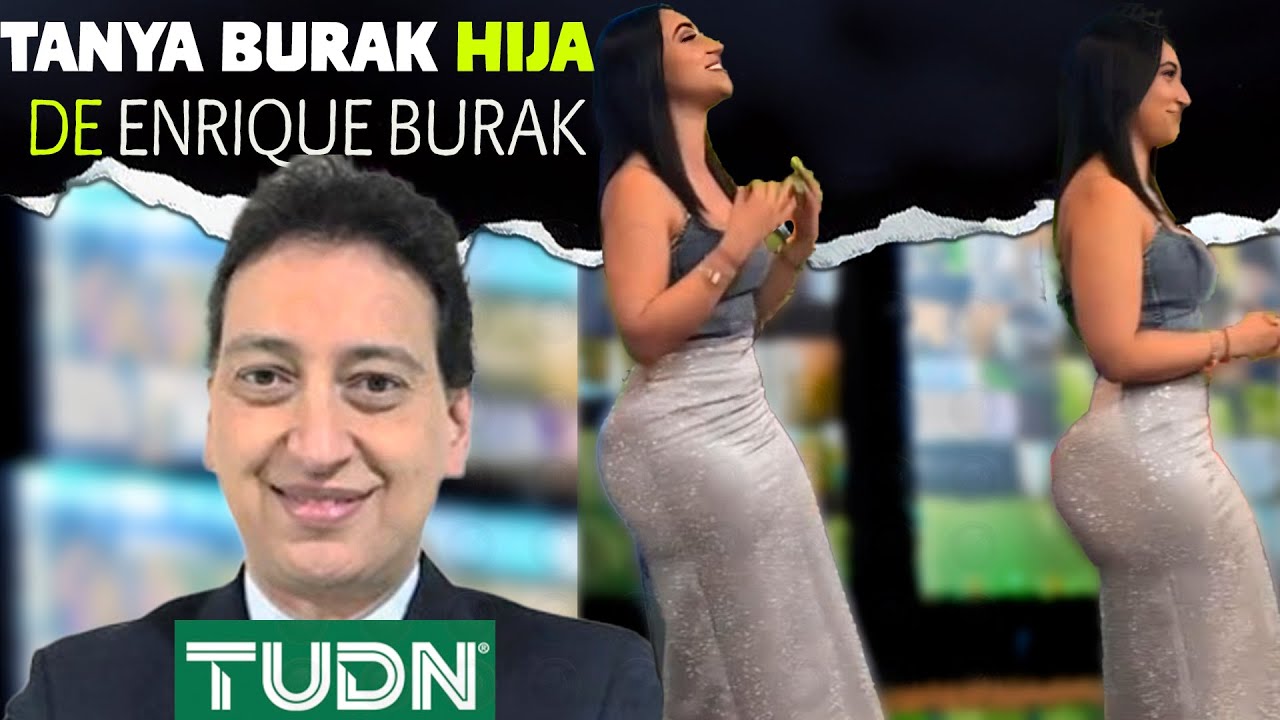 Ella es Tanya Burak, hija del famoso comentarista deportivo Enrique ...