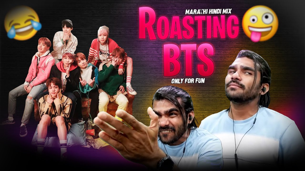 हसना किती थांबव सकते हो | BTS Roast | Marathi Hindi Mix - YouTube