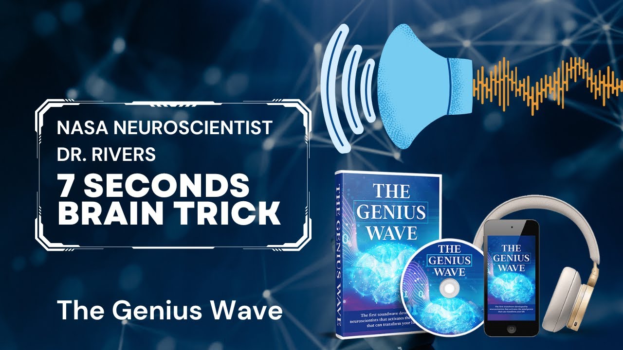 The Genius wave Review - NASA Neuroscientist Dr. James Rivers 7 Second ...
