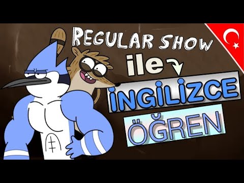 Regular Show İzleyerek İngilizce Öğren! PART 1