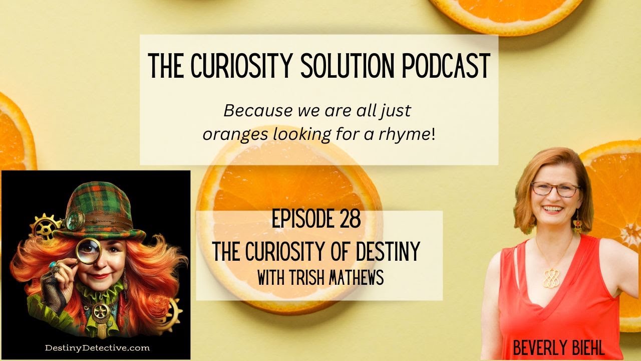 Episode 28: Trish Matthews and the Curiosity of Destiny - YouTube