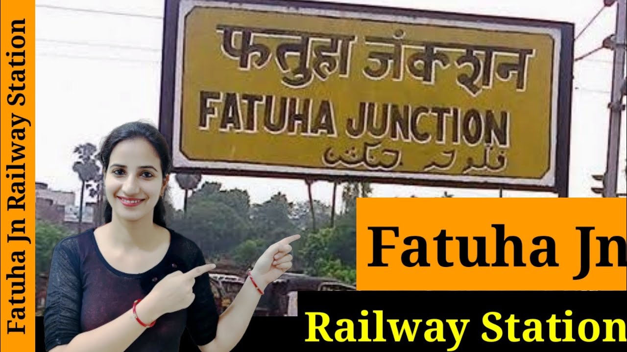Fatuha Junction railway station /FUT : Trains Timetable, Station Code ...