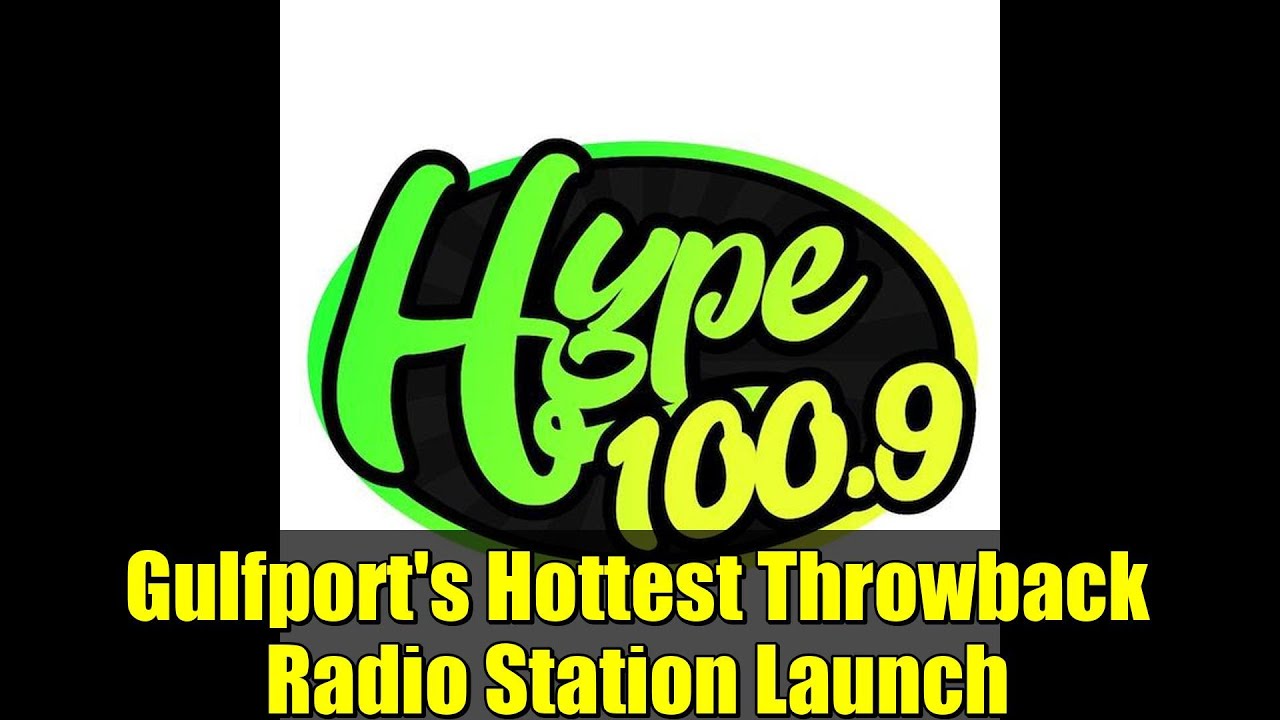 Gulfport's Hottest Throwback Radio Station Launch | Hype 100.9 Takes ...
