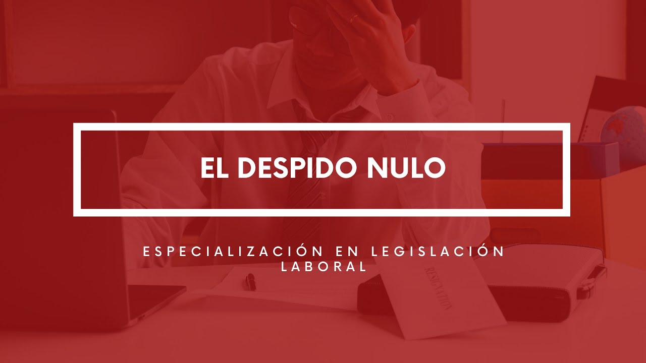 El despido nulo - YouTube