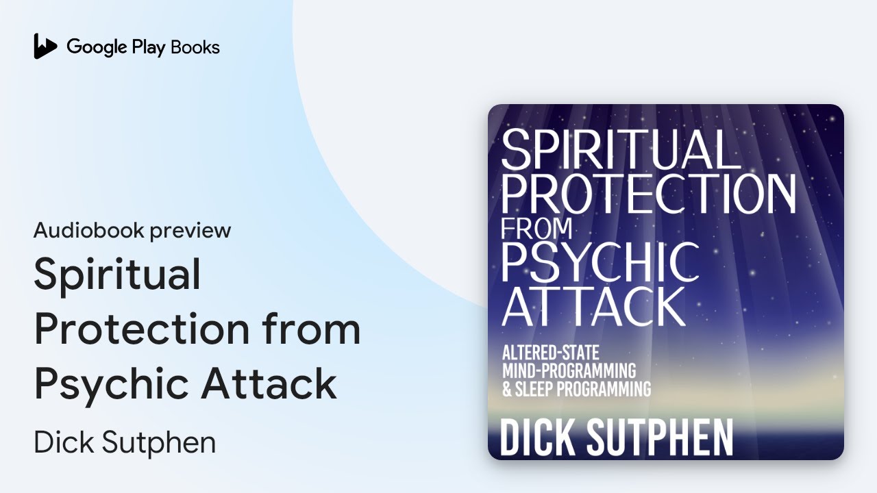 Spiritual Protection from Psychic Attack by Dick Sutphen · Audiobook ...