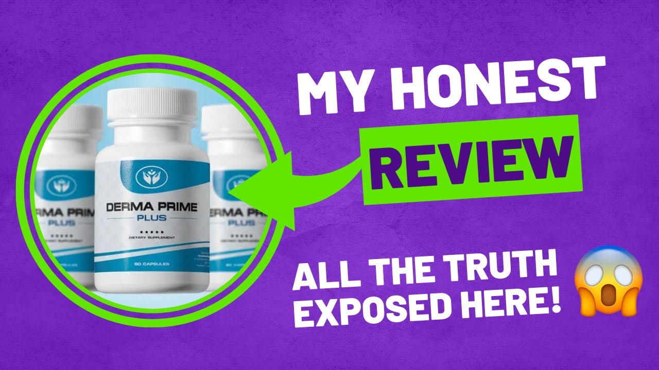 DERMA PRIME PLUS REVIEW – Derma Prime Plus Does It Work? – Derma Prime ...