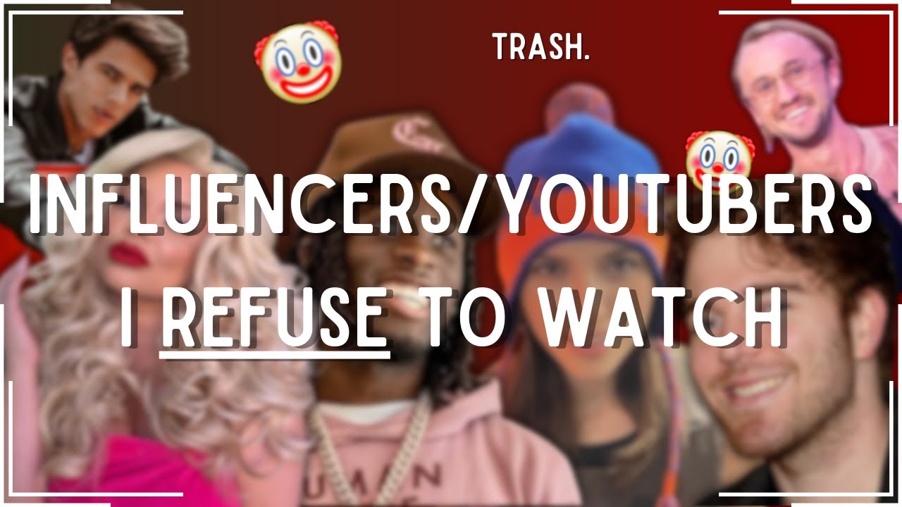 People I REFUSE to watch - YouTube