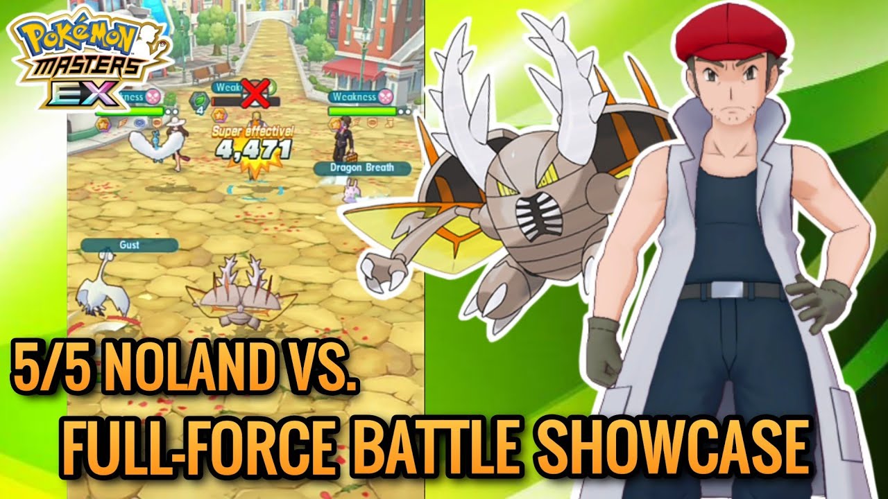 "5/5 NOLAND VS. FULL-FORCE BATTLE SHOWCASE!" || POKEMON MASTERS EX ...