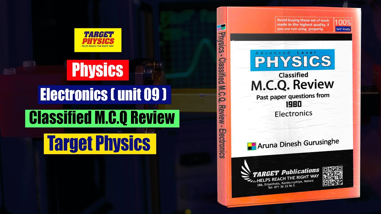 Electronics (Unit 9) Classified M.C.Q Review (Target Physics) | A/L Physics Electronics Past ...