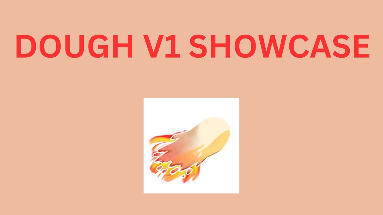 Dough V1 Showcase - YouTube