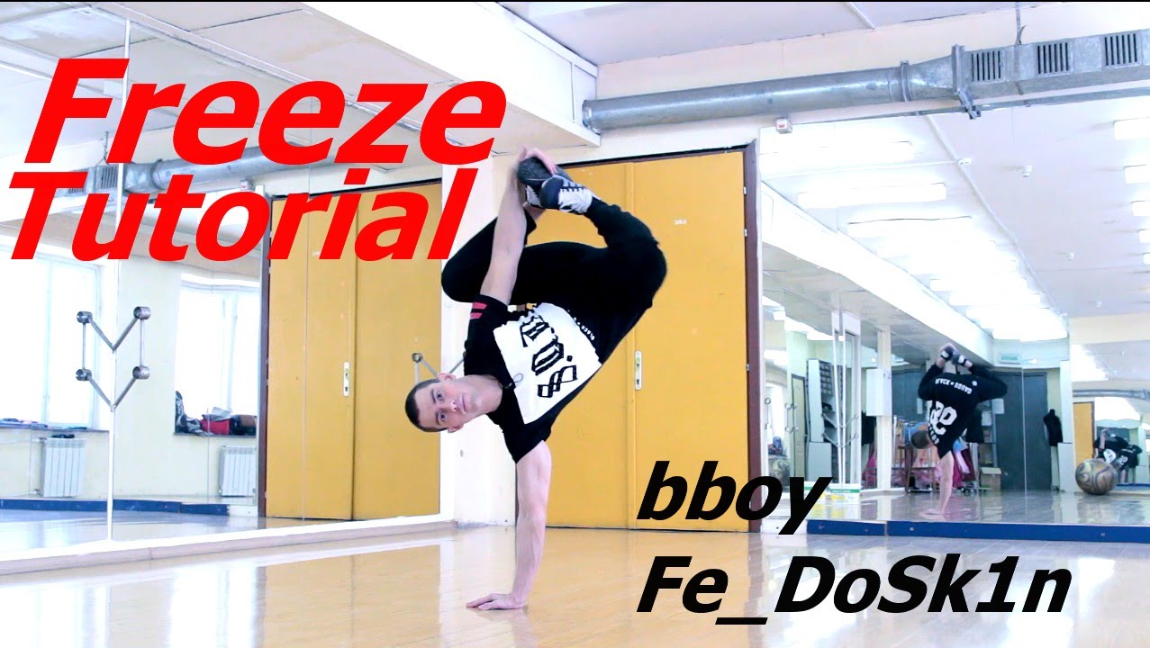 Freeze tutorial | Bboy Fe_DoSk1n - YouTube