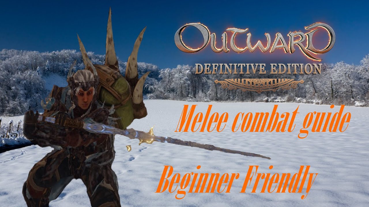 Outward Definitive Edition : Melee Combat Guide - YouTube