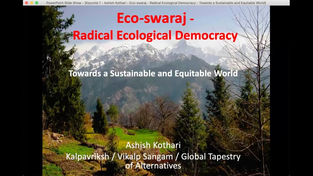 Eco-swaraj - Radical Ecological Democracy: Towards a Sustainable ...