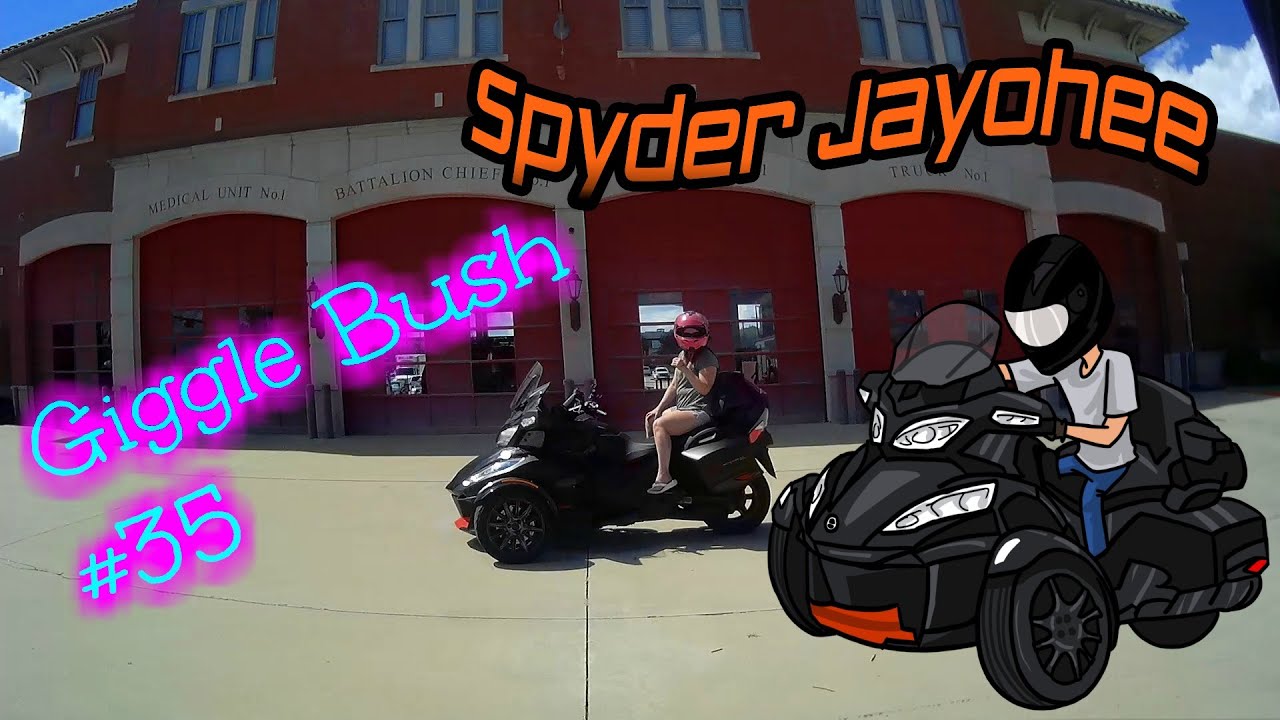 Giggle Bush - Spyder Motovlog #35 - YouTube