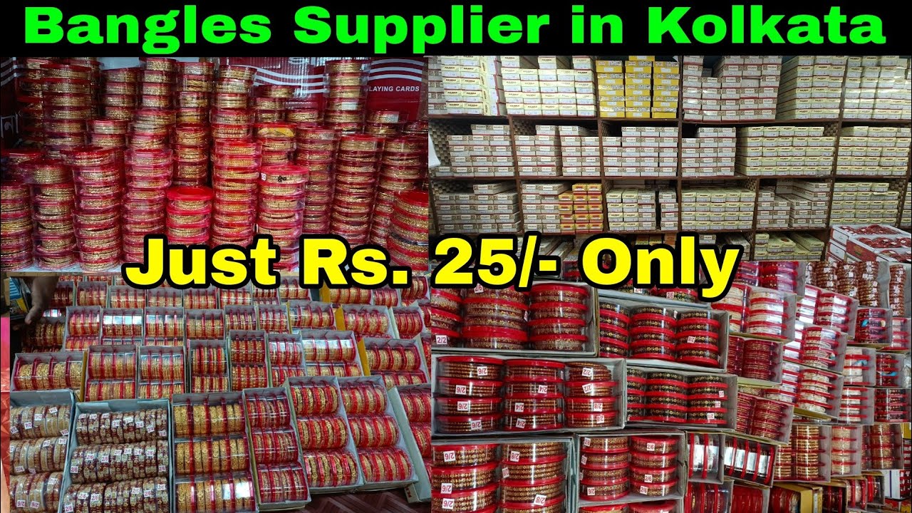 @Rs.25/- Bangles Supplier & Wholesale Market Kolkata | City Gold Churi ...