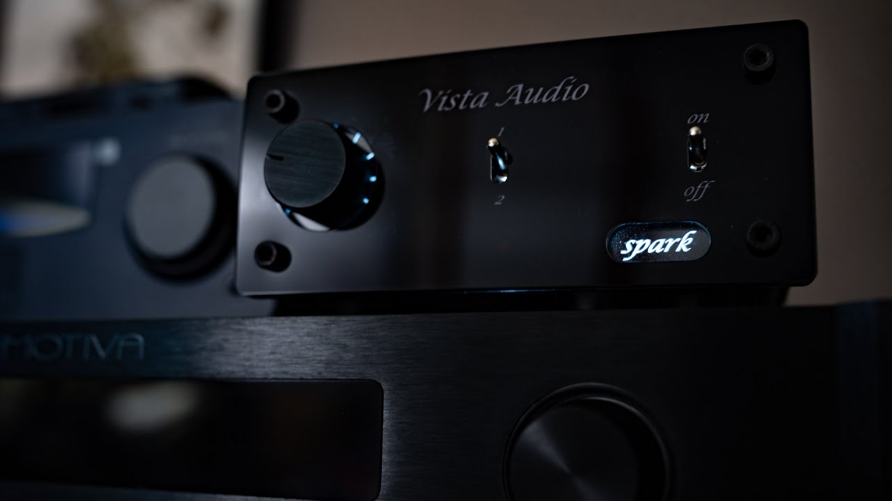 Vista Audio Spark Review - Remarkable Refinement for Less than $400 ...