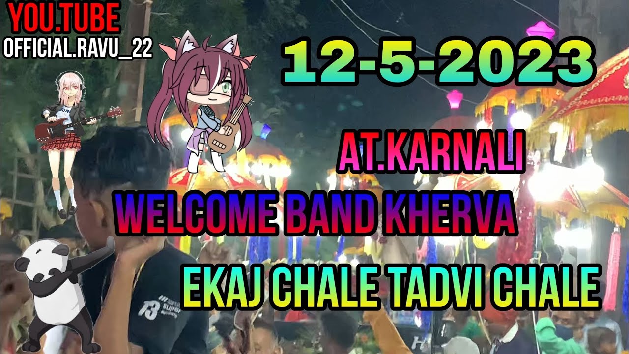 welcome band kherva ᴇᴋᴀᴊ ᴄʜᴀʟᴇ ᴛᴀᴅᴠɪ ᴄʜᴀʟᴇ ᴛɪᴍʟɪ ᴀᴛ.ᴋʀɴᴀʟɪ.12-5-2023 ...