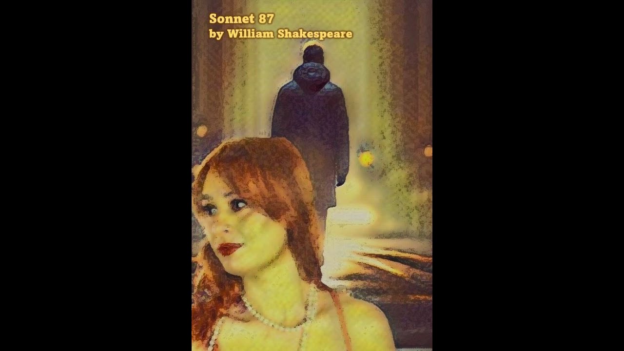 Sonnet 87 by William Shakespeare - YouTube