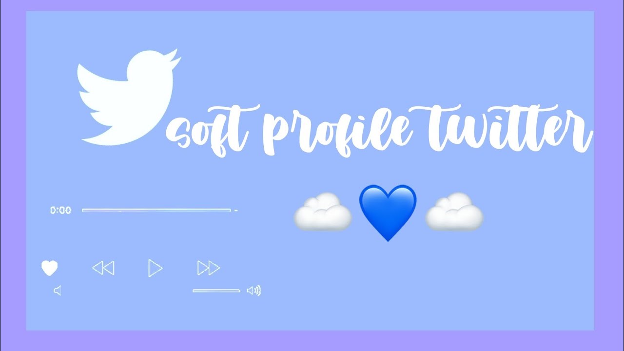 [ 💙 ] how to have a soft profile on twitter ! - YouTube