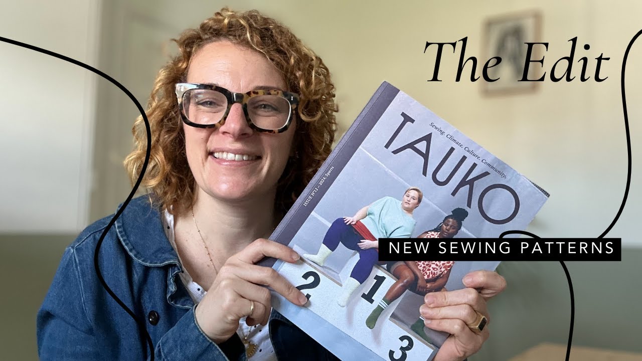 The Edit: New Sewing Patterns - 14th July - YouTube