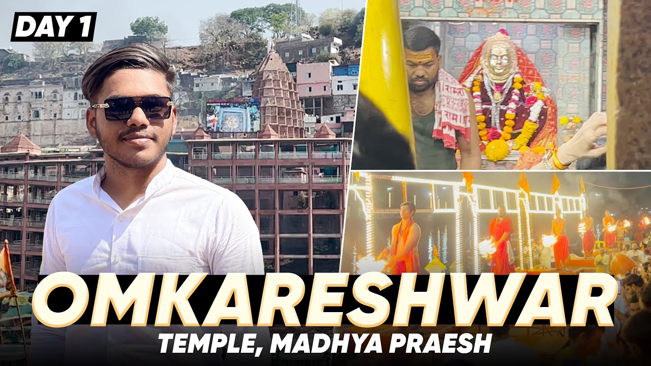 Omkareshwar Jyotirlinga, Indore, Madhya Pradesh | Day 1 | Mamleshwar ...