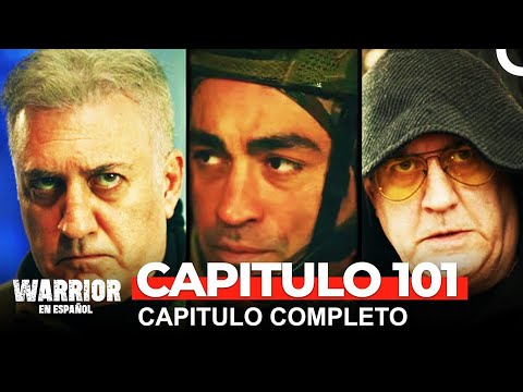Warrior en Español Capitulo 101