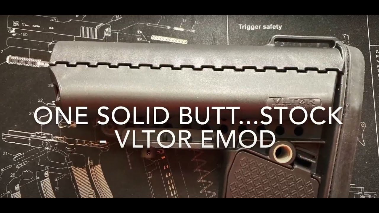 One Solid Butt...Stock - Vltor EMOD - YouTube