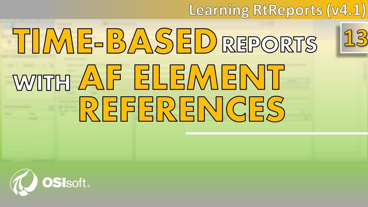 RtReports - Time-based Reports with AF Element (Equipment) References ...