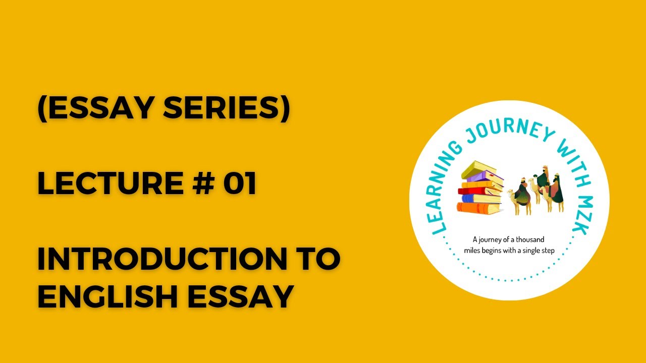 Lecture#01 What is an English Essay _ An Introduction to English Essay ...