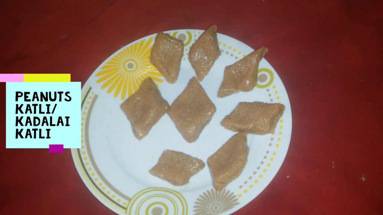 Kadalai Katli / Peanuts katli/ Only with 3-Ingredients/Saranya's ...