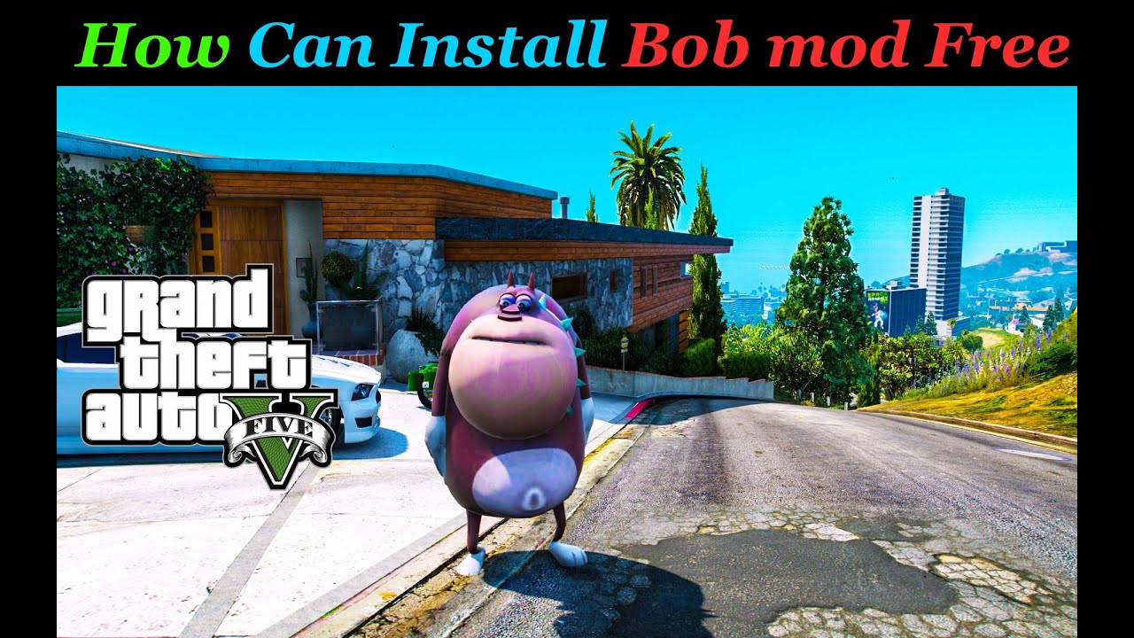 How can install Bob mod in GTA 5 Free - YouTube